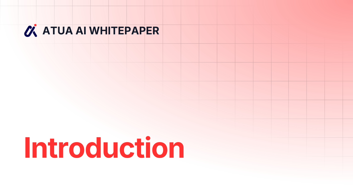 Introduction | ATUA AI WHITEPAPER